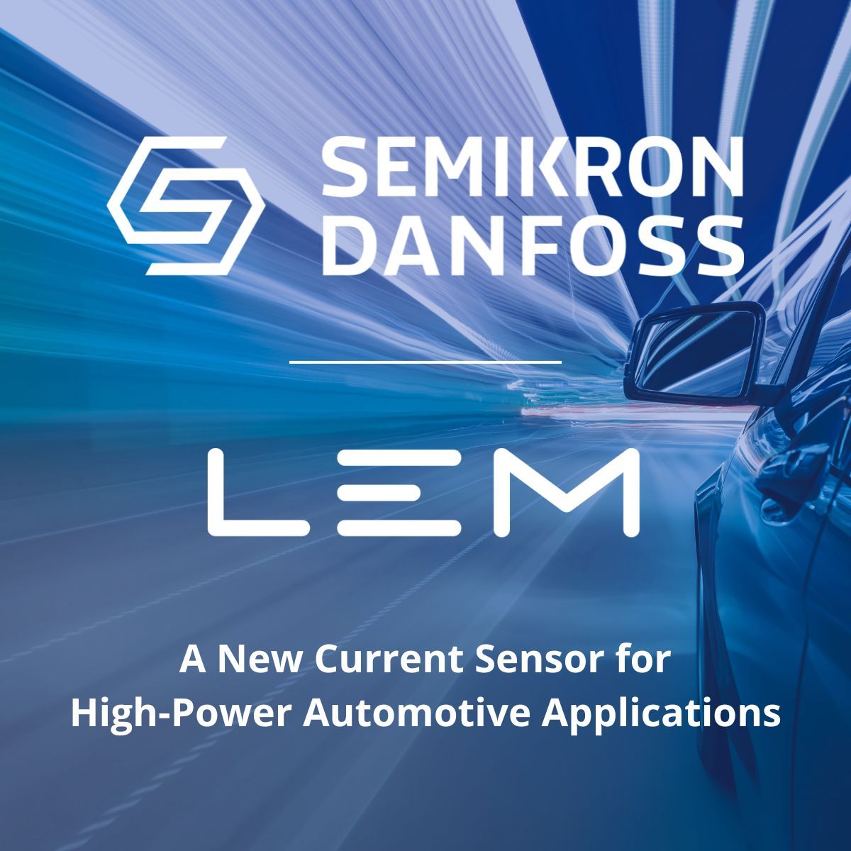 LEM and Semikron Danfoss co-design new current sensor ideal for high-power automotive ...